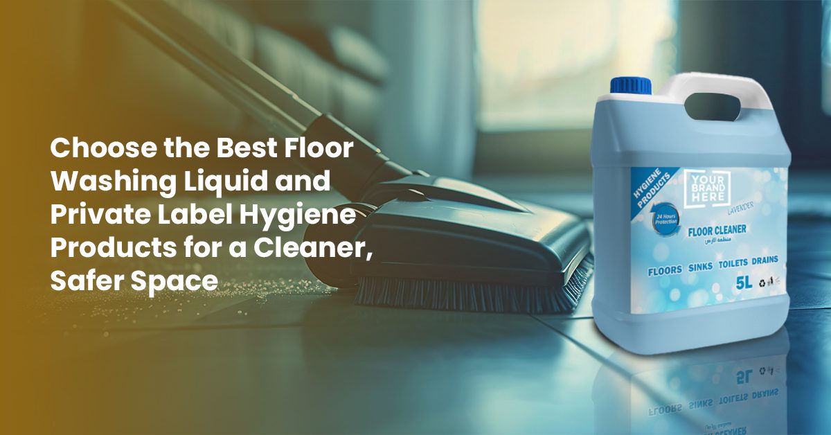 Best Private Label Hygiene Products for Floor Cleaning Online