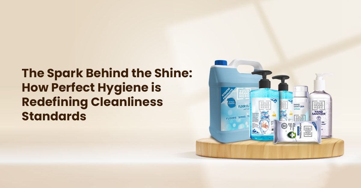 The Spark Behind The Shine: How Perfect Hygiene Is Redefining ...